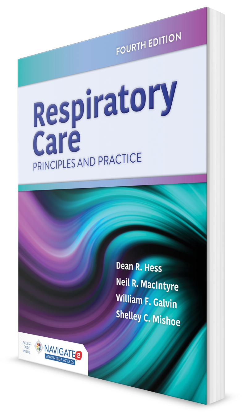Hess, Respiratory Care: Principles and Practice JBL_RC_9781284155228