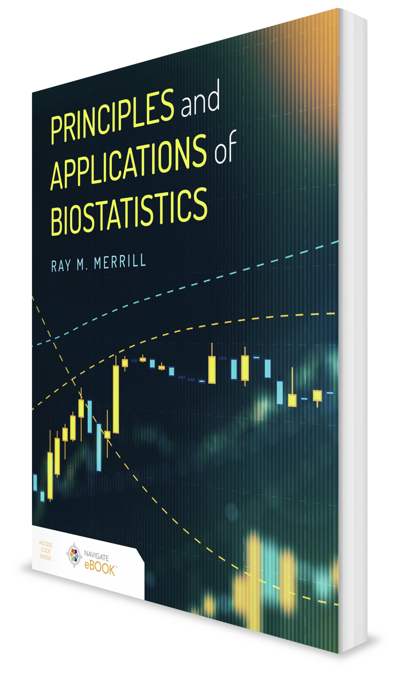 Principles and Applications of Biostatistics, Merrill 1e, (22597-6), Social, MQL JBL_PU ...