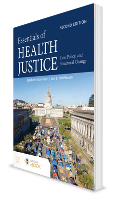 Essentials of Health Justice: Law, Policy, and Structural Change 2e JBL ...